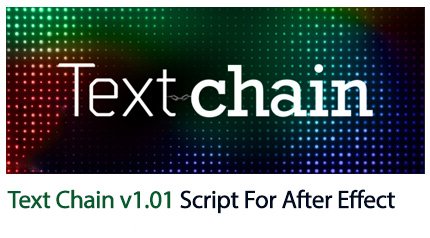 Text Chain v1.01 Script For After Effect | visualstorms