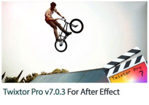 Twixtor Pro v7.0.3 Plugin For After Effect | visualstorms