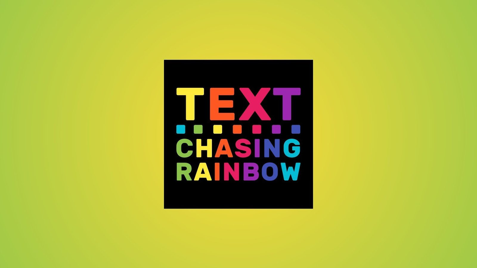 Text Chasing Rainbow | visualstorms